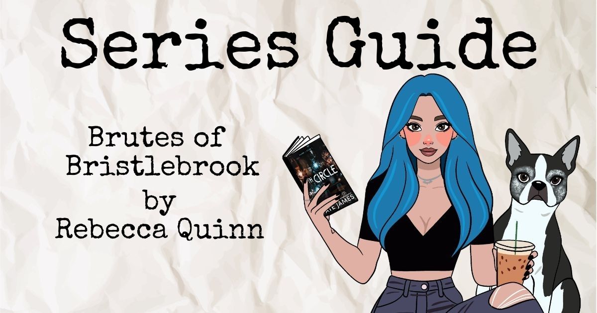 Brutes of Bristlebrook Series [Plus 7 Must-Read Books] - Bibliophile ...