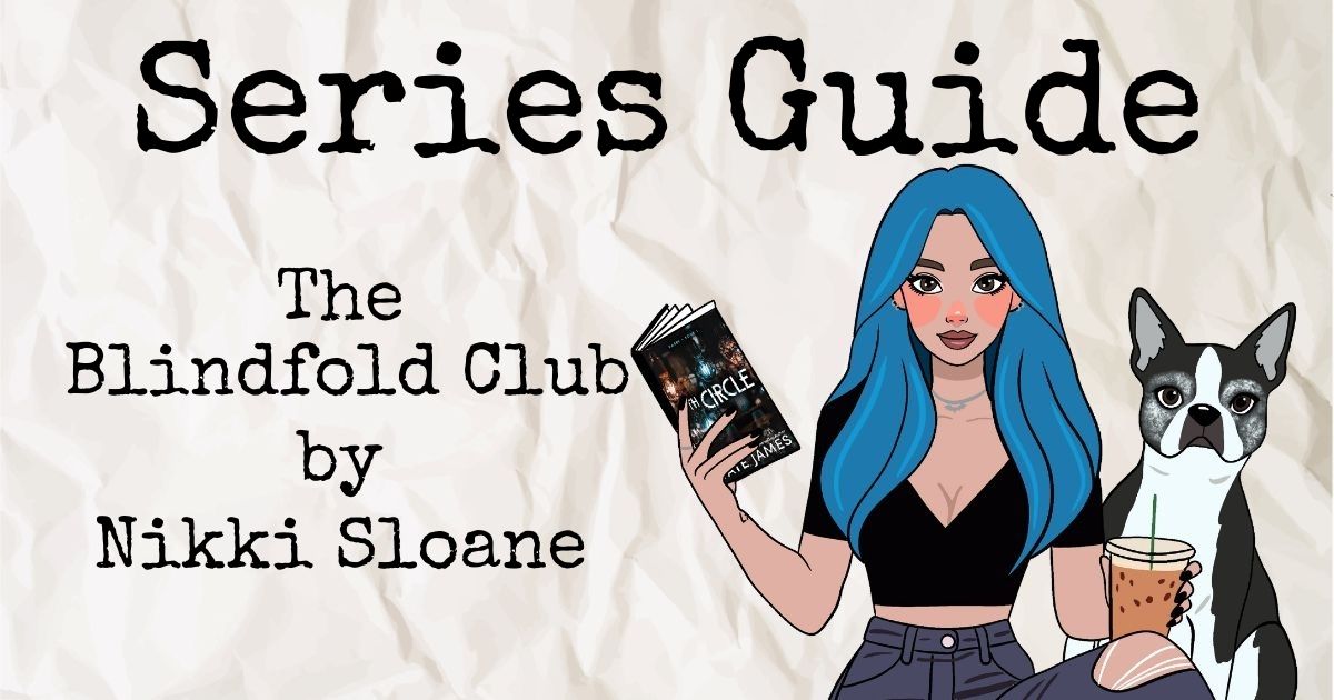 Blinded By Lust: The Ultimate Guide to the Blindfold Club Series ...